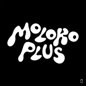 MOLOKO PLUS - urbanarts